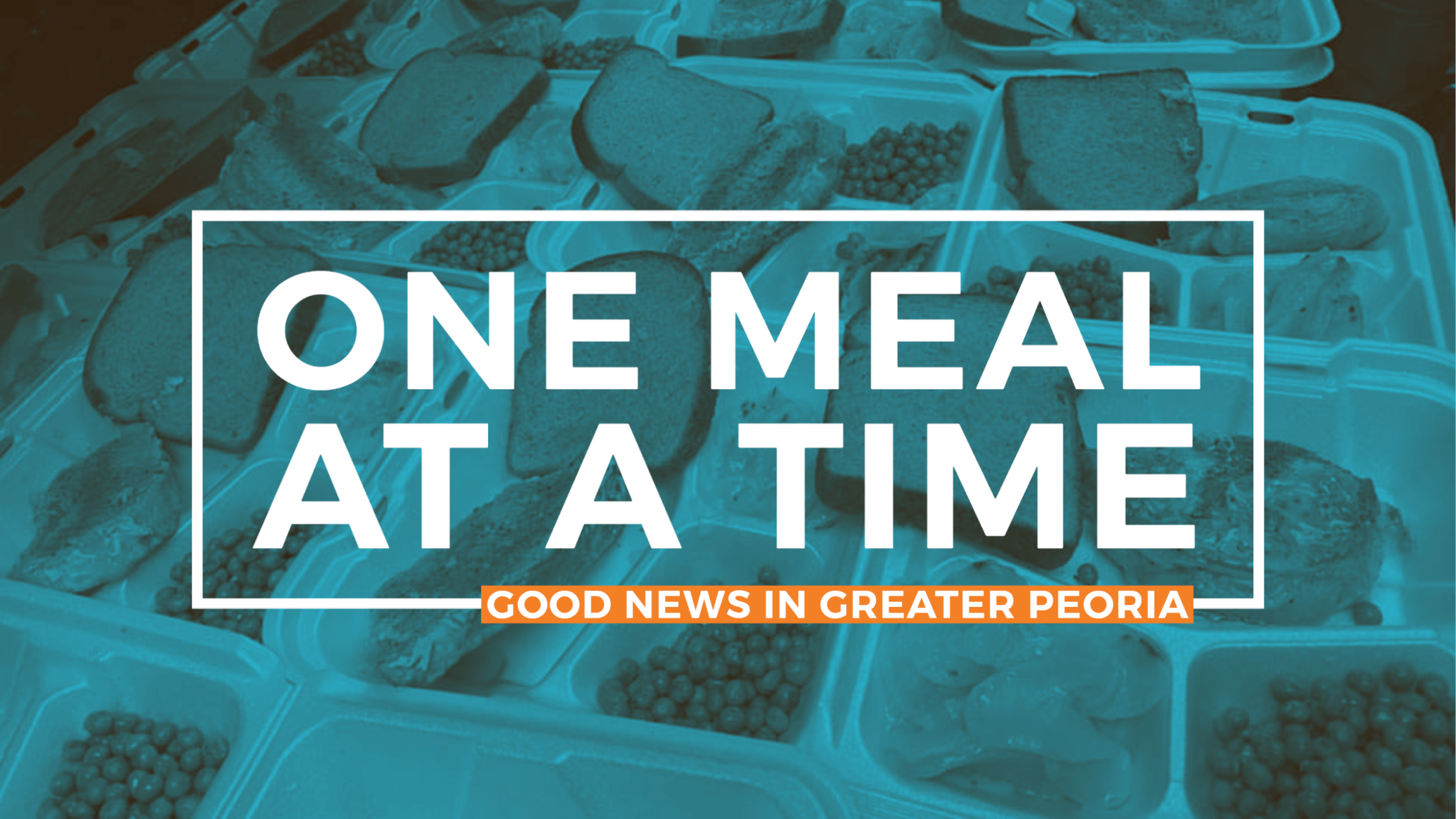 One Meal At A Time Greater Peoria EDC One Meal At A Time Greater Peoria EDC