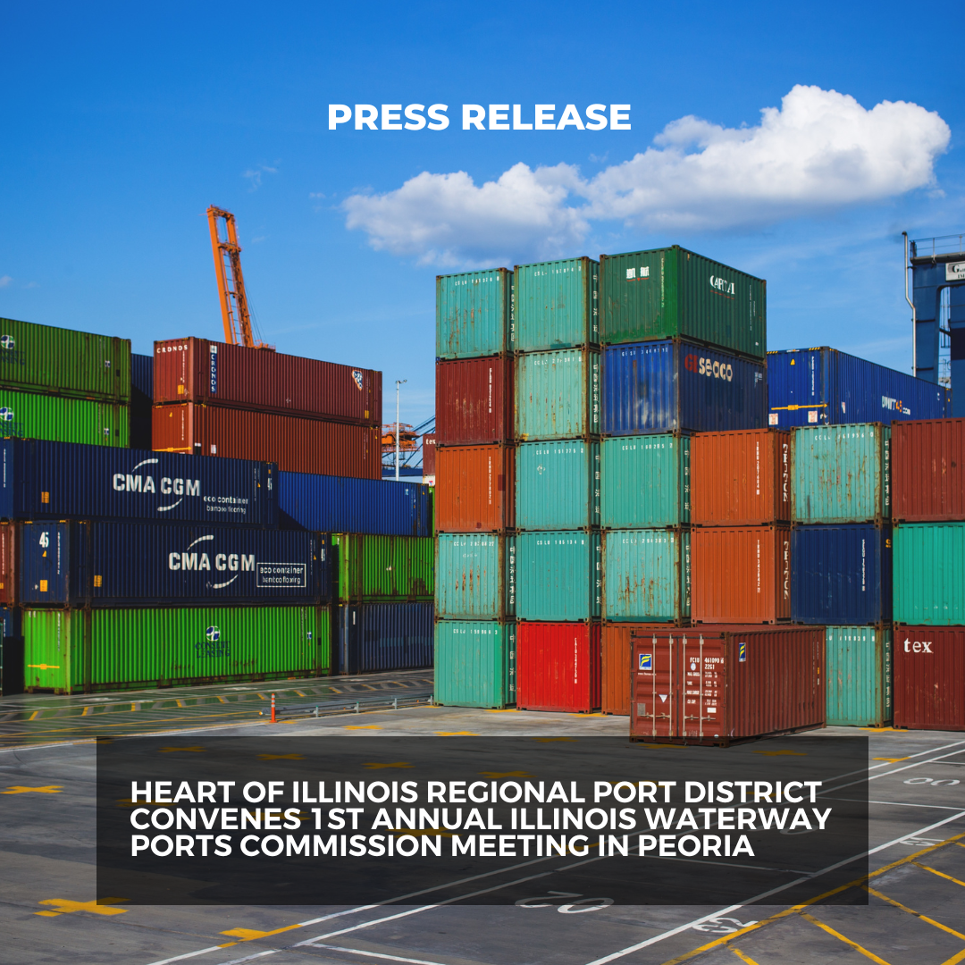 Press Release: Heart of Illinois Regional Port District Convenes 1st ...